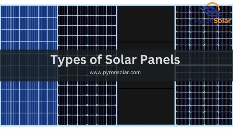 Different Types of Solar Panels: Complete Guide (2024) - Pyron Solar